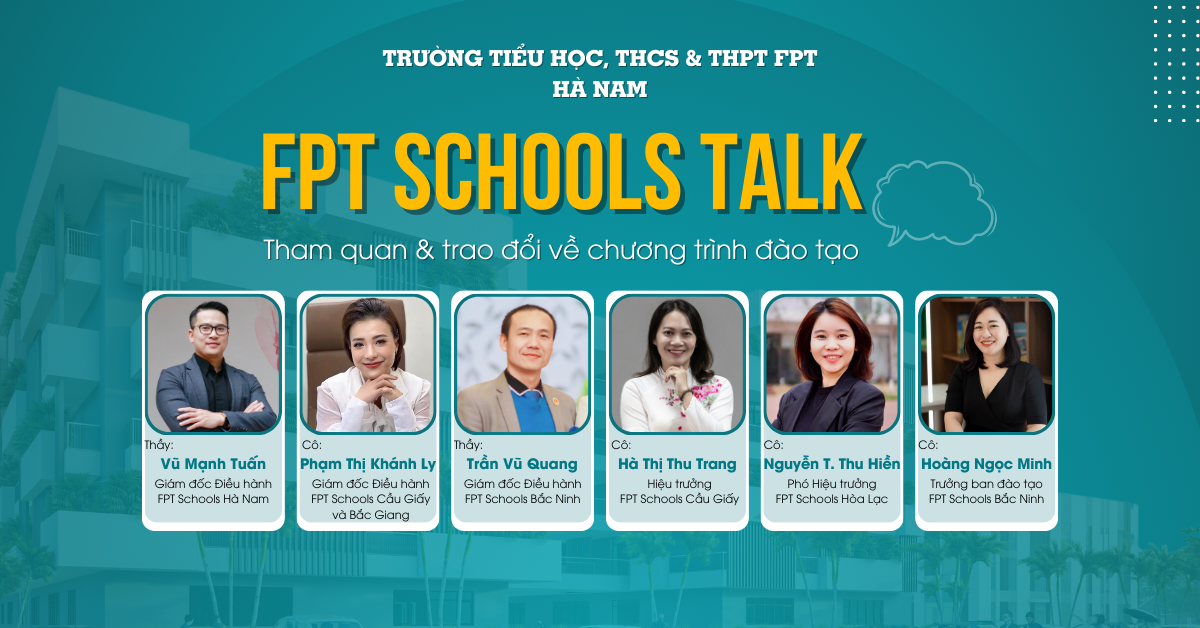 FPT Schools Hà Nam mở cửa đón phụ huynh tham quan không gian học tập ...